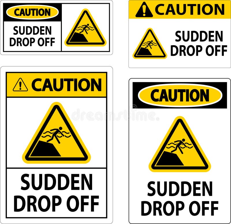 Caution Sign Sudden Drop Off Stock Vector - Illustration of safe, label ...
