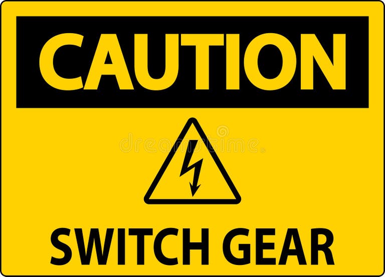 Caution Sign, Switch Gear Sign Stock Vector - Illustration of panel ...