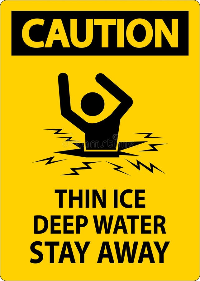 Caution Sign Thin Ice Deep Water, Stay Away Stock Vector - Illustration ...