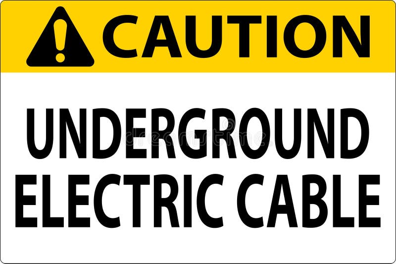 Caution Sign, Underground Electric Cable Stock Vector - Illustration of ...