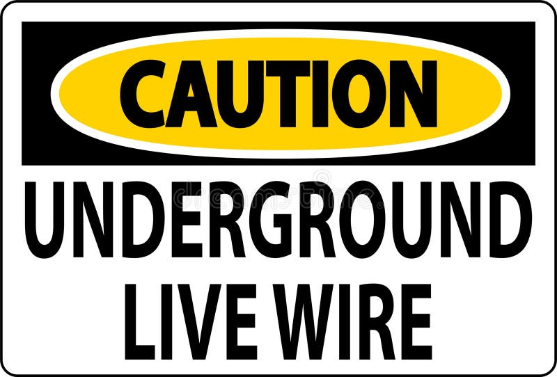 Caution Sign, Underground Live Wire Stock Vector - Illustration of ...