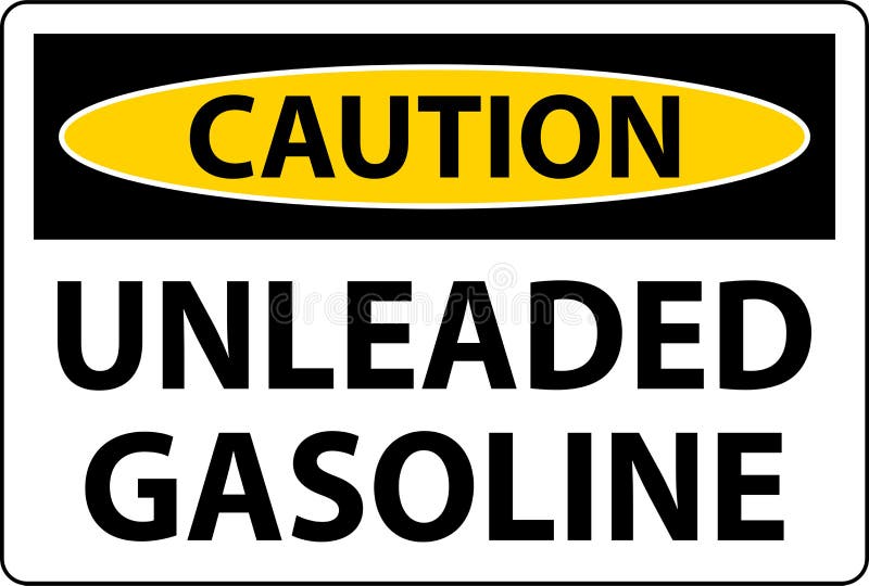 Caution Sign Unleaded Gasoline on White Background Stock Vector ...