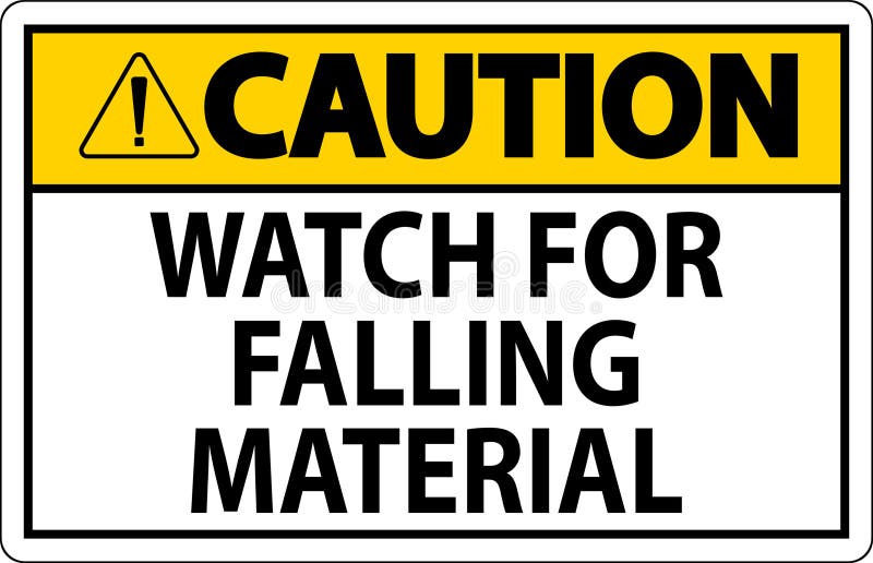 Caution Sign, Watch for Falling Material Stock Vector - Illustration of ...