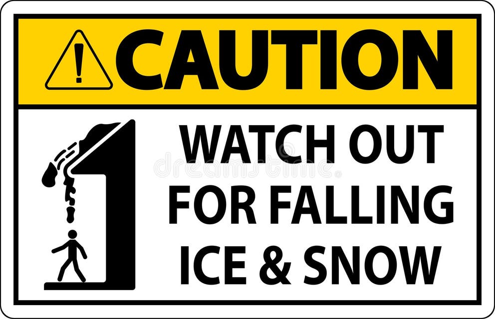 Caution Sign Watch Out for Falling Ice and Snow Stock Vector ...