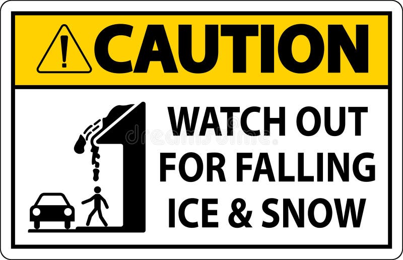 Caution Sign Watch Out for Falling Ice and Snow Stock Vector ...