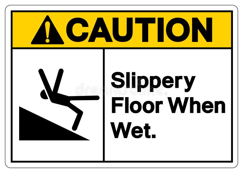 Caution Slippery Floor when Wet Symbol Sign,Vector Illustration ...