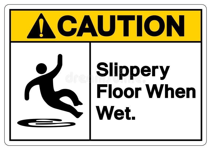 Caution Slippery Floor when Wet Symbol Sign,Vector Illustration ...