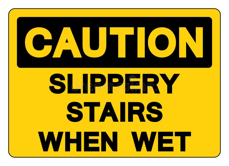 Caution Slippery Stairs when Wet Symbol Sign,Vector Illustration ...