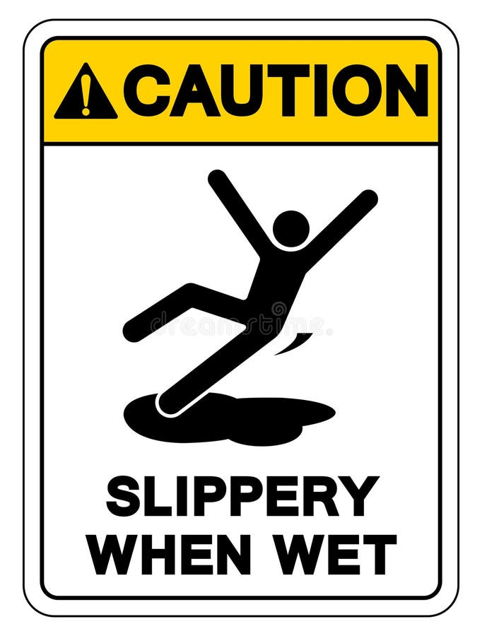 Caution Slippery When Wet Symbol Signvector Illustration Isolate On White Background Label