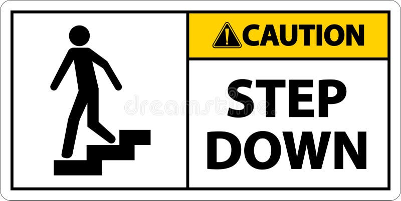 Caution Step Down Sign on White Background Stock Vector - Illustration ...