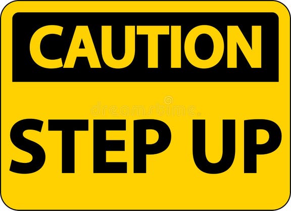 Caution Step Up Sign on White Background Stock Vector - Illustration of ...