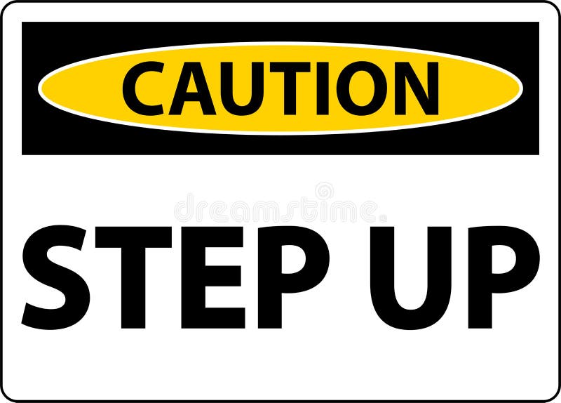Caution Step Up Sign on White Background Stock Vector - Illustration of ...