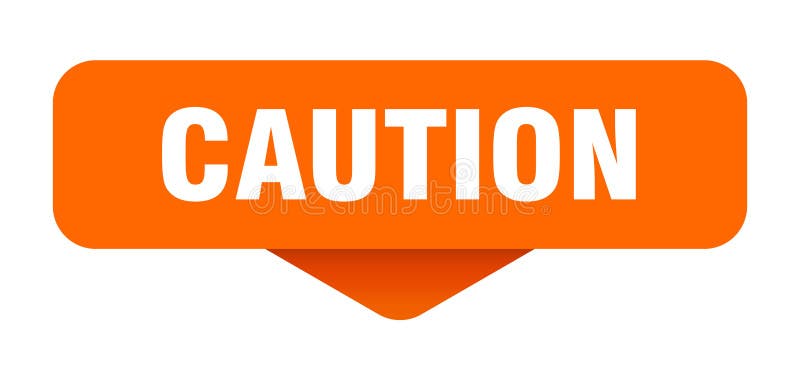 Caution Sticker. Caution Sign on Transparent Background Stock Vector ...