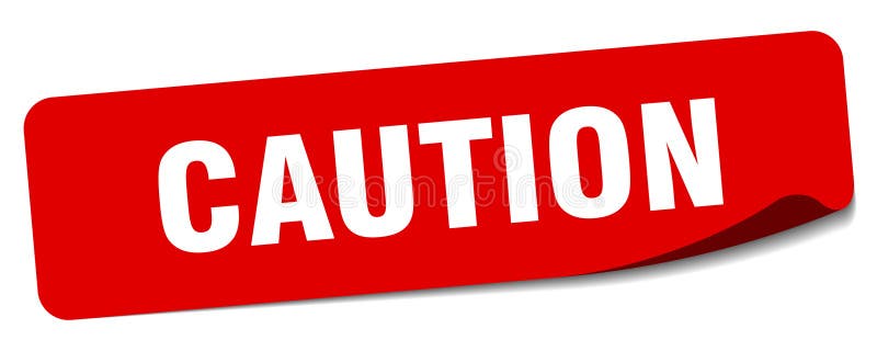 Caution Sticker. Caution Label Stock Vector - Illustration of sticker ...