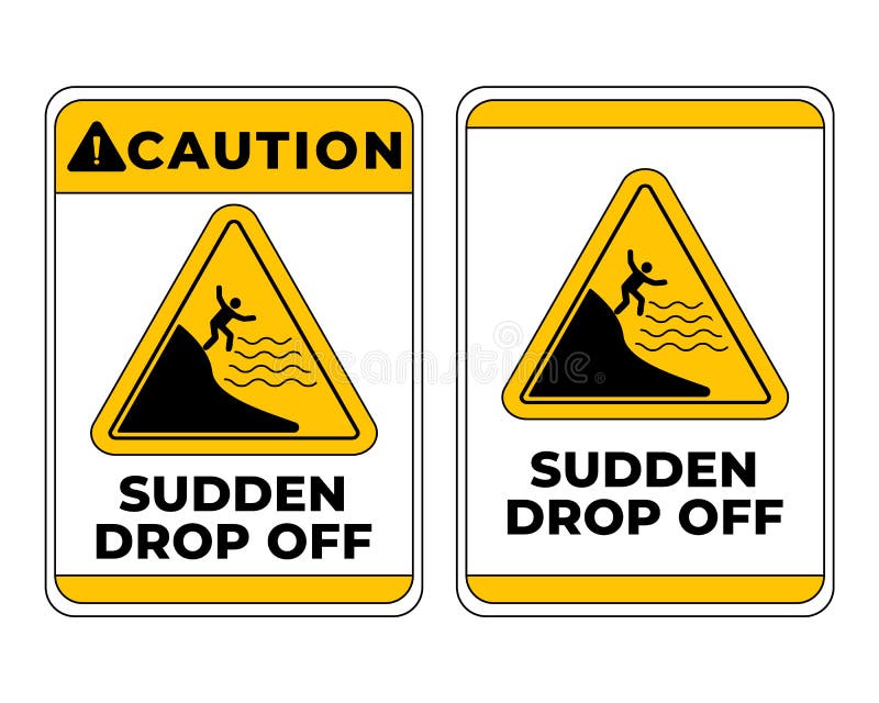 Caution Sudden Drop Off Sign in Vector, Easy To Use and Print Design ...