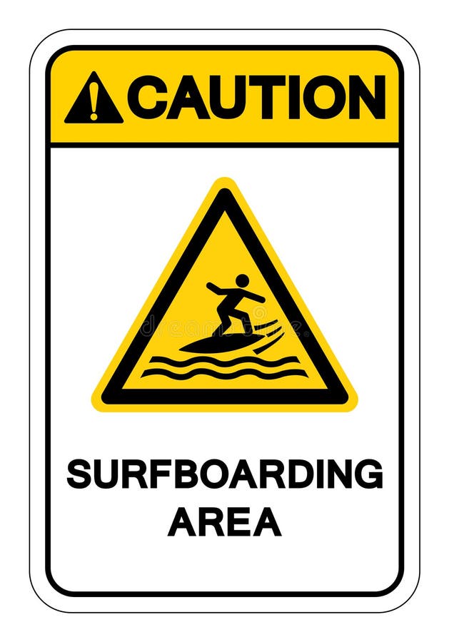 Caution Surfboarding Area Symbol Sign, Vector Illustration, Isolate on ...