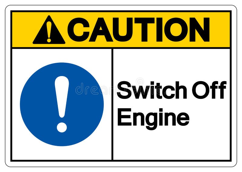 Caution Switch Off Engine Symbol Sign, Vector Illustration, Isolate on ...