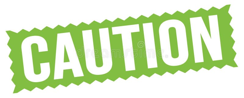 CAUTION Text Written on Green Stamp Sign Stock Illustration ...