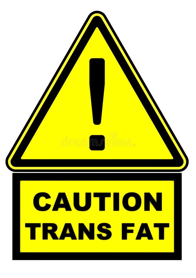 Caution Trans Fat! Warning Sign Stock Illustration - Illustration of ...