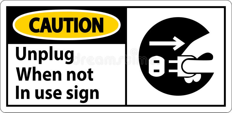Caution Unplug when Not in Use Symbol Sign Stock Vector - Illustration ...