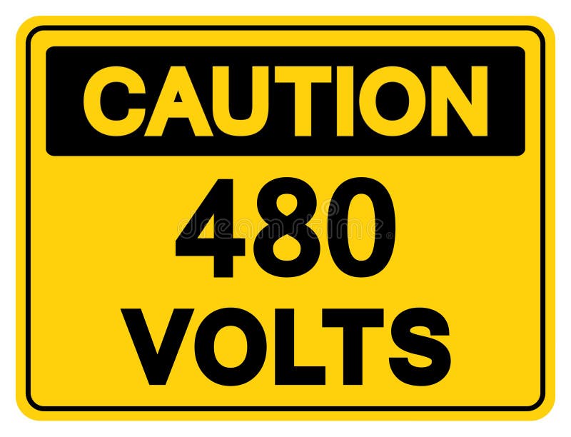 Caution 480 Volts Tag Symbol Sign,Vector Illustration, Isolate on White ...