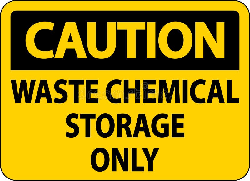 Caution Waste Chemical Storage only Label Stock Vector - Illustration ...