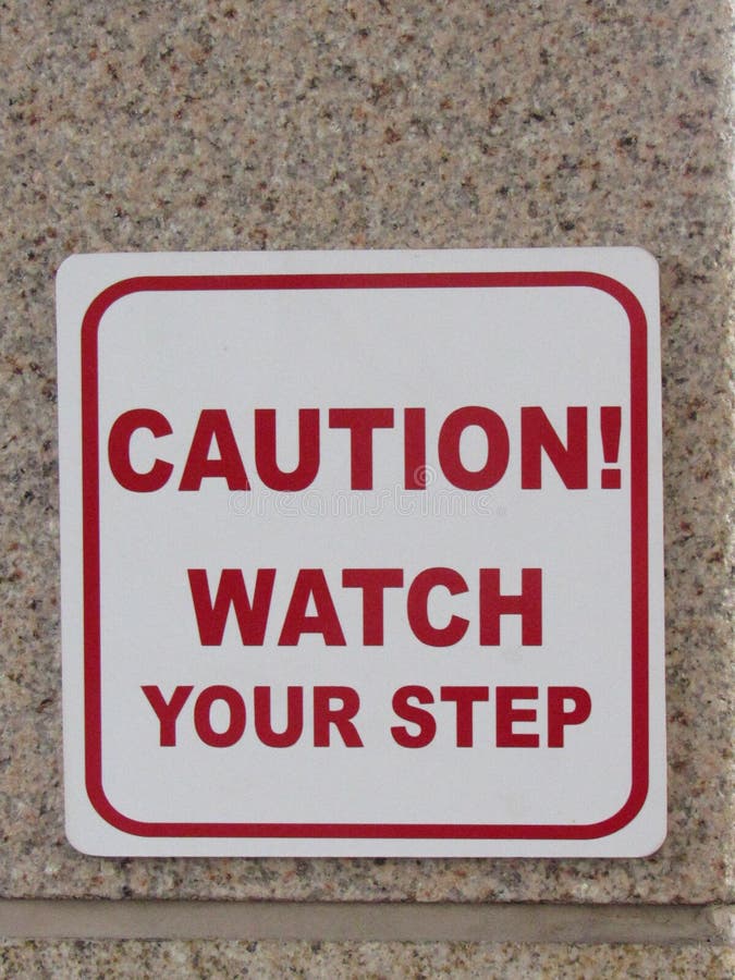 Caution Watch Your Step Sign Stock Photo - Image of sign, watch: 79350384
