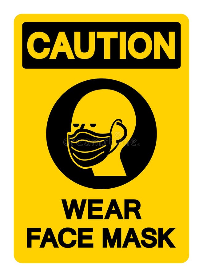Caution Wear Face Mark Symbol Sign,Vector Illustration, Isolated on ...