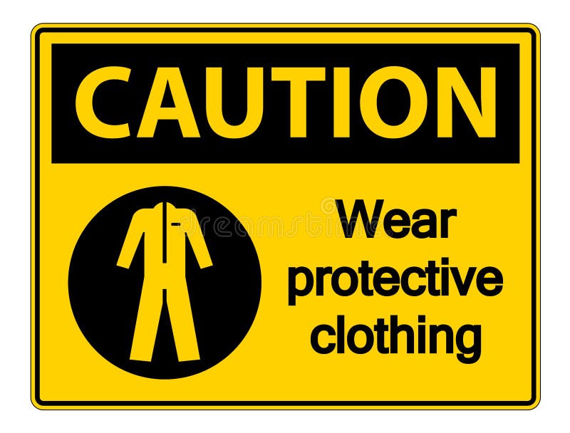 Symbol Caution Wear Protective Clothing Sign on White Background Stock ...