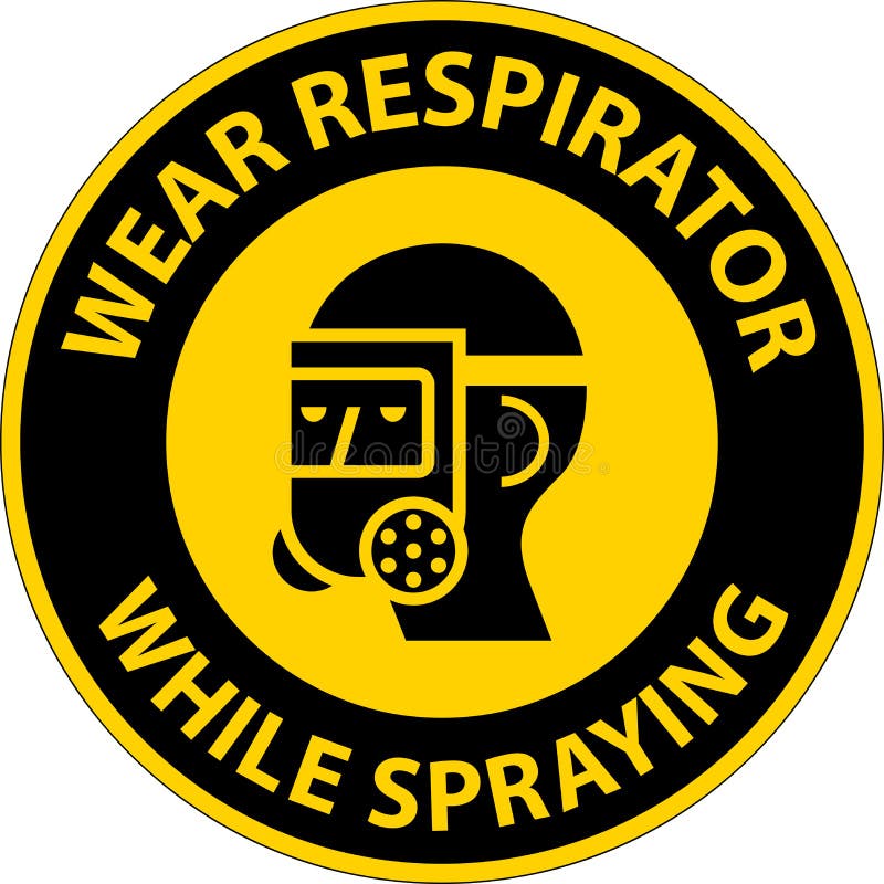 Caution Wear Respirator while Spraying Sign with Symbol Stock Vector ...
