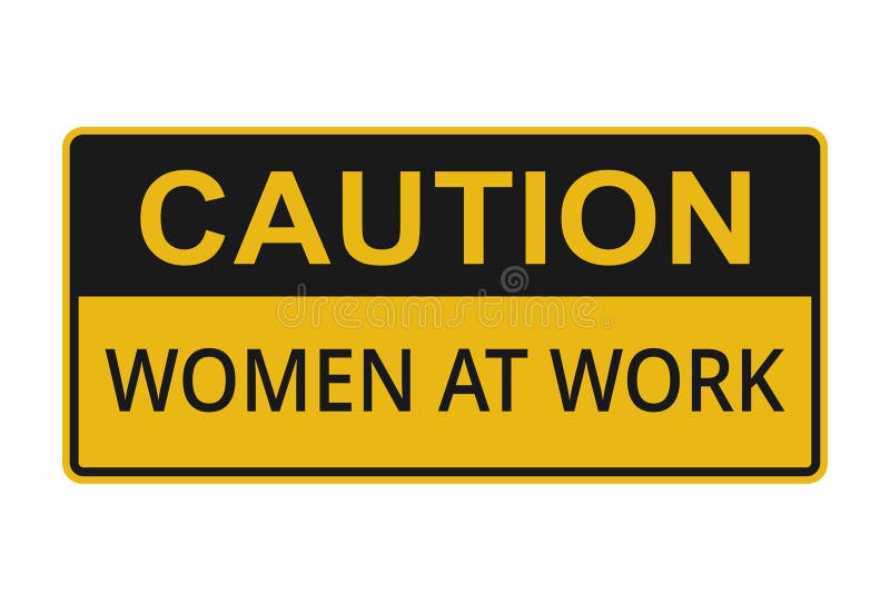 Caution Women at Work Sign Vector Stock Illustration - Illustration of ...