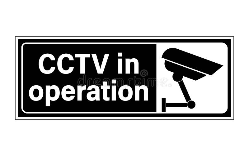 CCTV in Operation, Information Sign with Text on the Left and Symbol ...