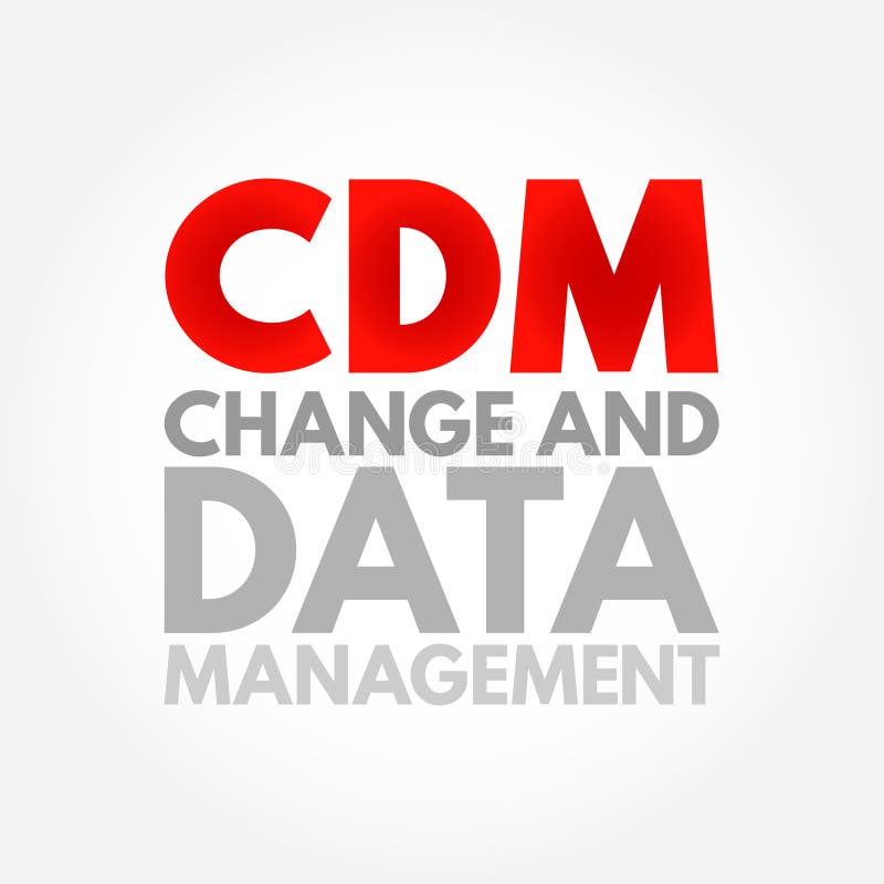 CDM Change and Data Management - Helps Solve Business Issues by ...