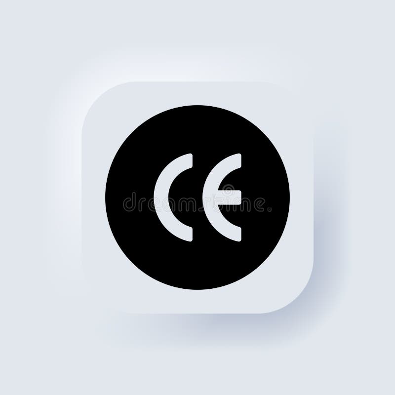 CE Mark. CE Symbol. European Conformity Certification Mark. Neumorphic ...