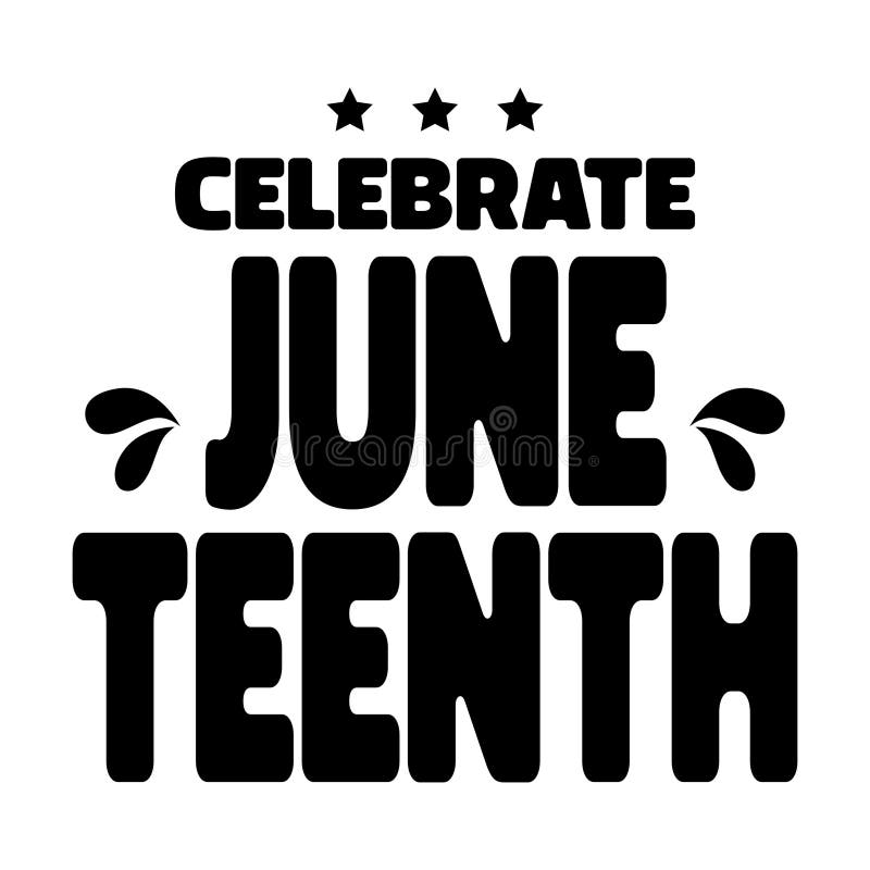 Celebrate Juneteenth Typography White Background Stock Vector ...