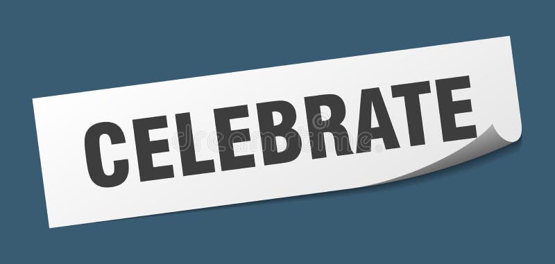 Celebrate Sticker. Celebrate Square Isolated Sign Stock Vector ...