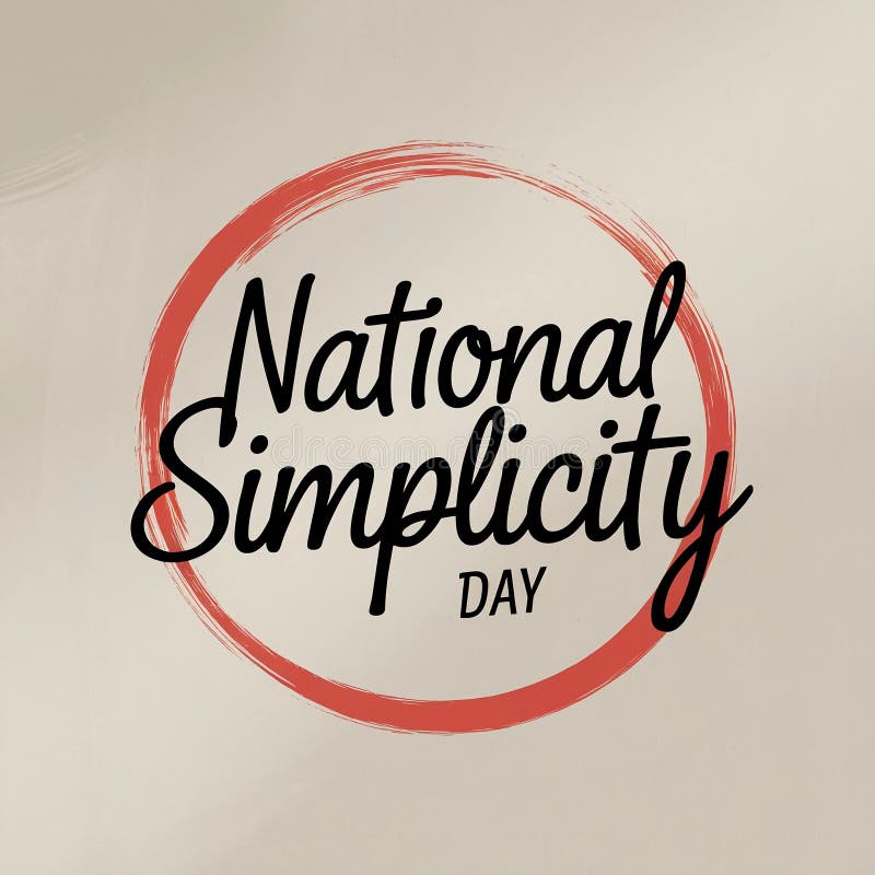 Celebrating the National Simplicity Day Reminder To Appreciate Simple ...