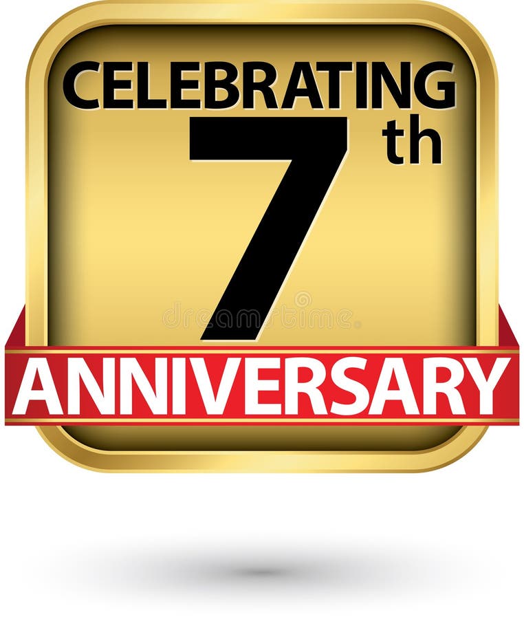 Celebrating 7th Years Anniversary Gold Label, Vector Illustration Stock ...