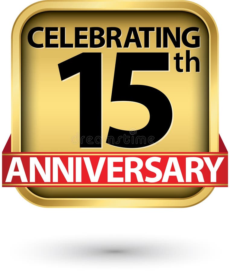 Celebrating 15th Years Anniversary Gold Label, Vector Illustration ...