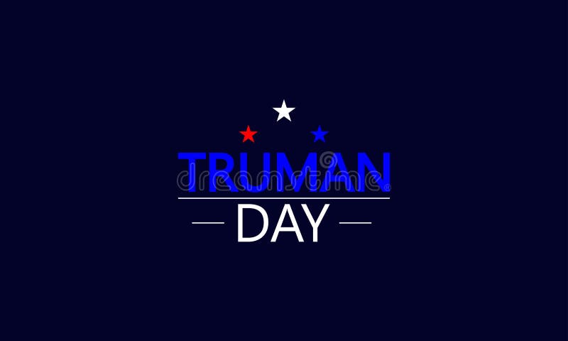 Celebrating Truman Day a Text Design Stock Vector - Illustration of ...