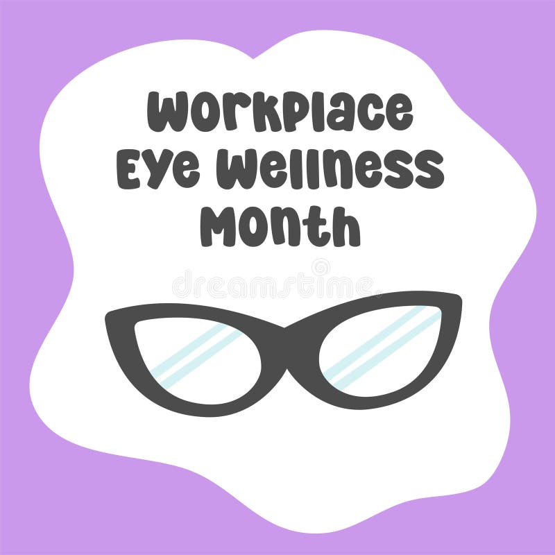 For the Celebration of Workplace Eye Wellness Month, this Vector ...