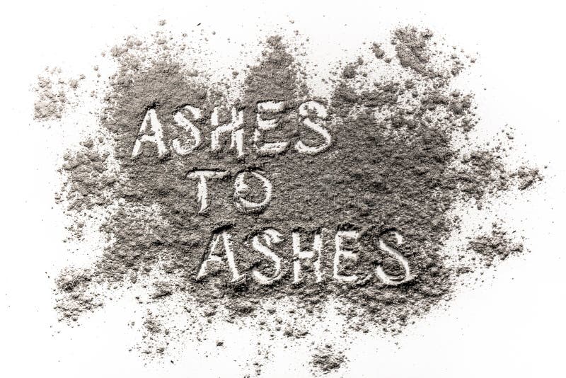 Cenizas a Las Cenizas Escritas En Cenizas Imagen de archivo - Imagen de ...