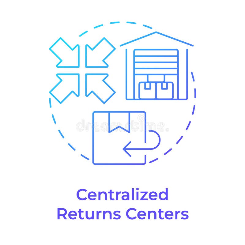 Centralized Returns Centers Blue Gradient Concept Icon Stock ...