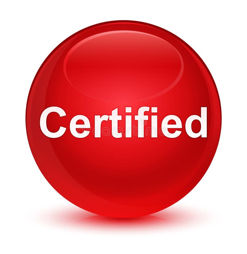 Certified Glassy Red Round Button Stock Illustration - Illustration of ...