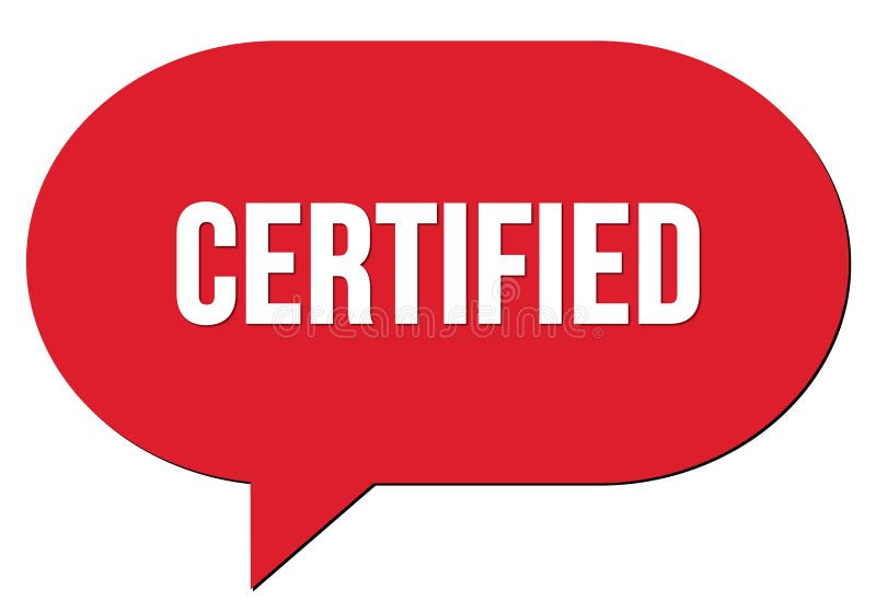 CERTIFIED Text Written in a Red Speech Bubble Stock Illustration ...
