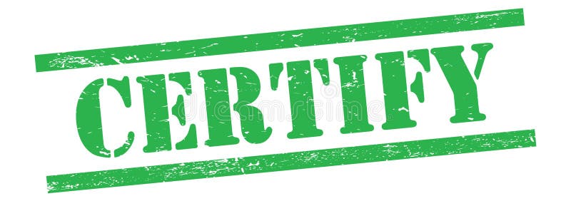CERTIFY Text on Green Grungy Lines Stamp Stock Illustration ...