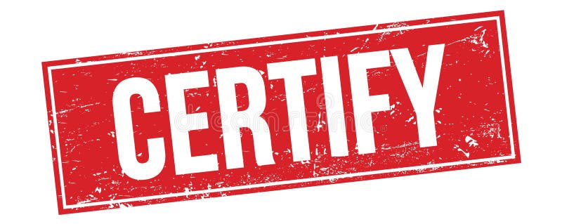 CERTIFY Text on Red Grungy Rectangle Stamp Stock Illustration ...