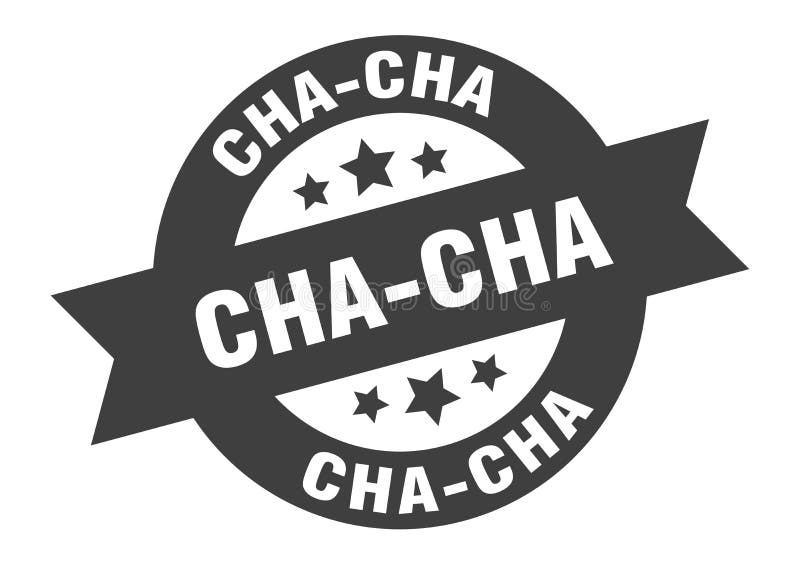 Cha-cha Sign. Cha-cha Round Ribbon Sticker Stock Vector - Illustration ...