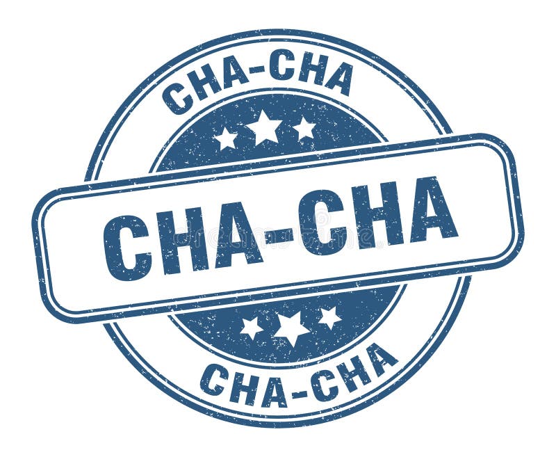 Cha-cha Stamp. Cha-cha Round Grunge Sign Stock Vector - Illustration of ...