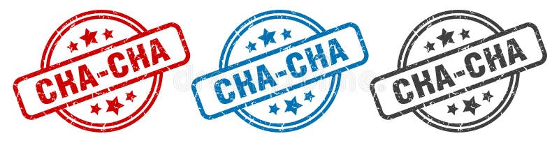 Cha-cha Stamp. Cha-cha Round Isolated Sign Stock Vector - Illustration ...